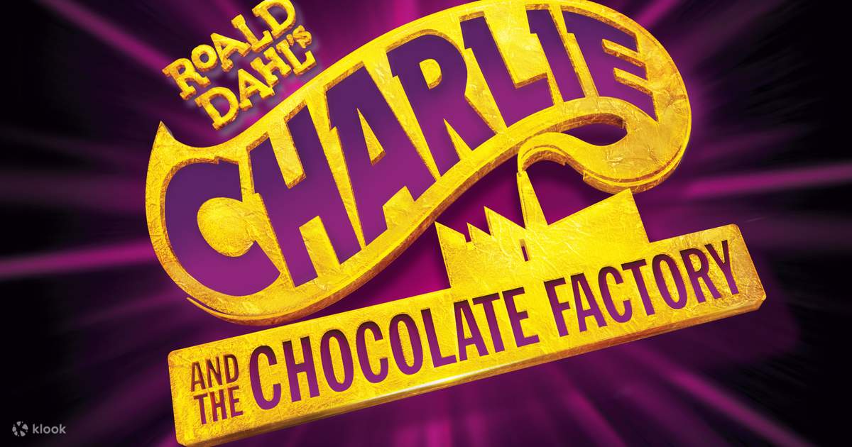 Charlie and The Chocolate Factory - Klook Singapore