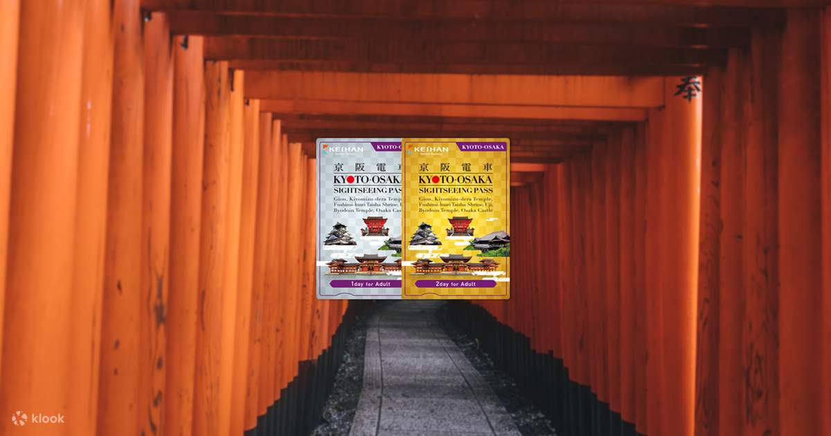 Kyoto & Osaka Sightseeing Pass - Klook Việt Nam