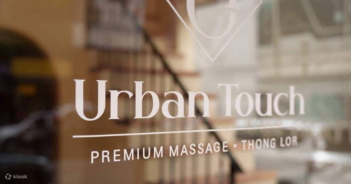 URBAN TOUCH MASSAGE at Thonglor in Bangkok - Klook Malaysia