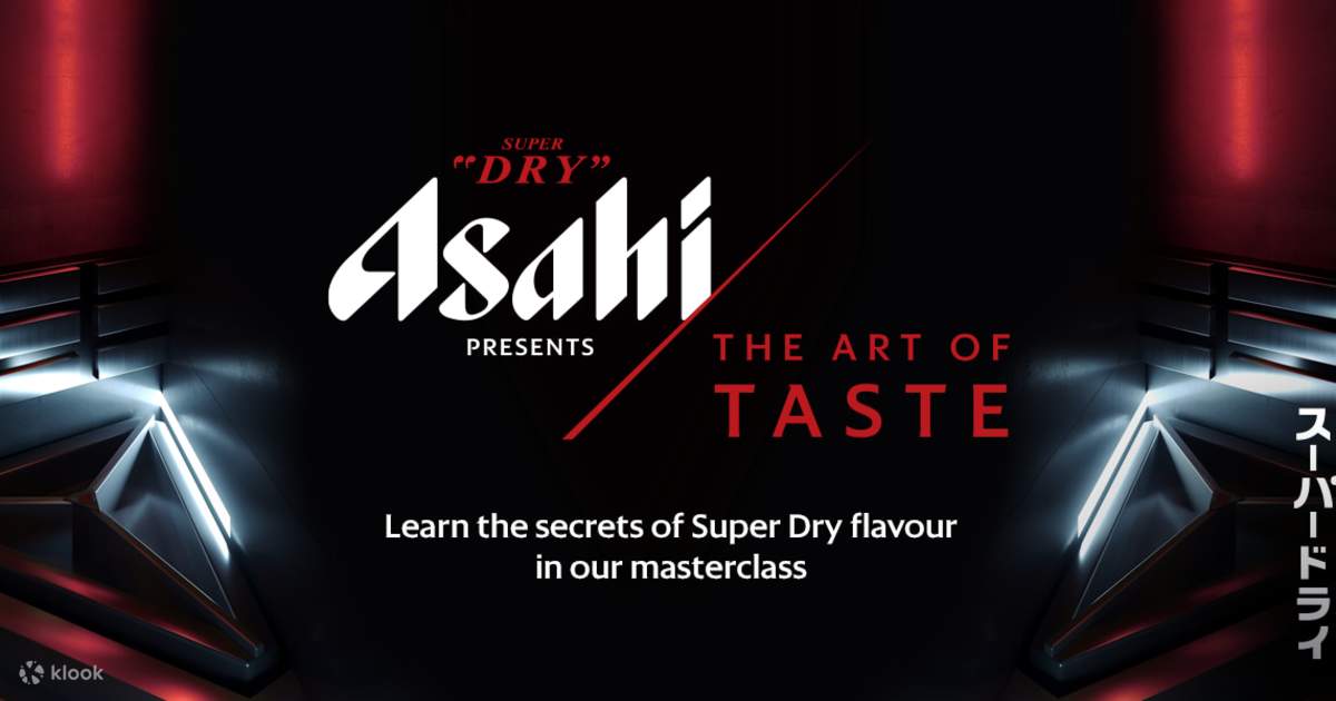 Masters of Super Dry มาสเตอร์คลาสโดย Asahi Super Dry - Klook ประเทศไทย