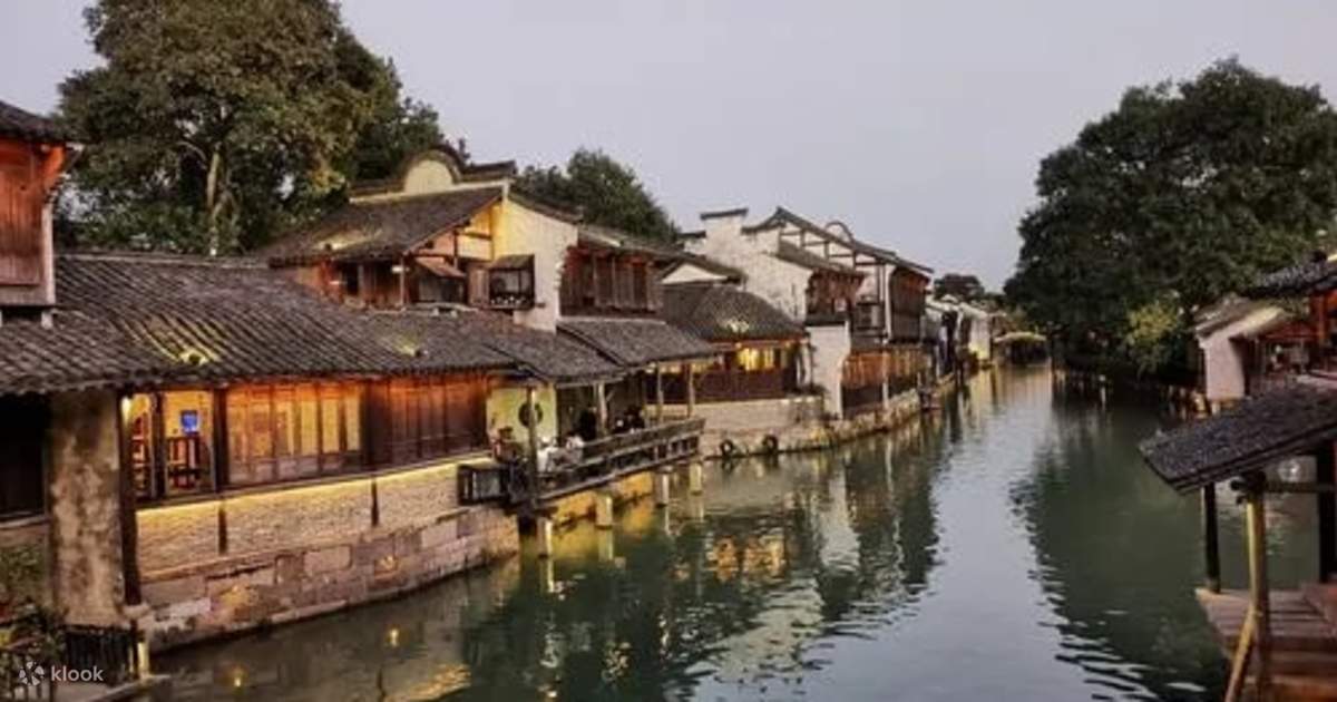 ทัวร์ยามค่ำคืน Wuzhen Xizha จากเซี่ยงไฮ้กลุ่มเล็กส่วนตัว - Klook ประเทศไทย