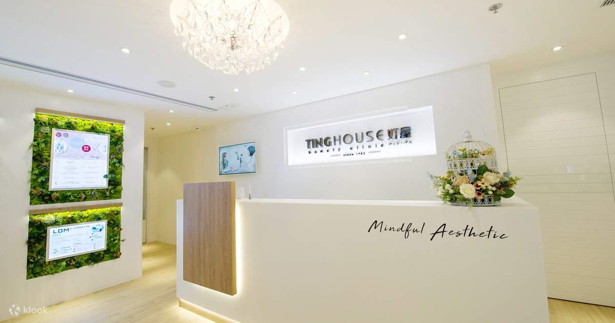 ประสบการณ์ความงามของ TING HOUSE ในคอสเวย์เบย์ - Klook ประเทศไทย